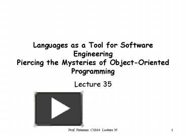 Languages as a Tool for Software Engineering Piercing the Mysteries of Object-Oriented ...