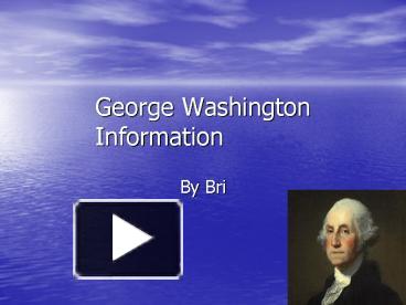 PPT – George Washington Information PowerPoint presentation | free to ...