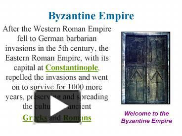 Byzantine Empire presentation | free to view
