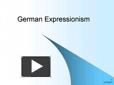 German Expressionism presentation | free to view