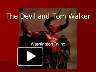 The Devil and Tom Walker presentation | free to view