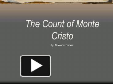 The Count of Monte Cristo presentation | free to view
