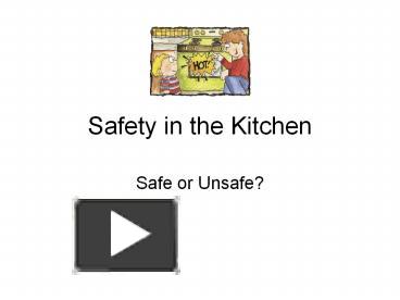 PPT – Safety in the Kitchen PowerPoint presentation | free to download ...
