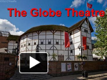 PPT – The Globe Theatre PowerPoint presentation | free to view - id ...