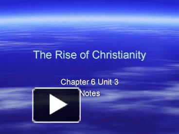 The Rise of Christianity presentation | free to view