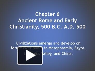 Chapter 6 Ancient Rome and Early Christianity, 500 B.C. presentation ...