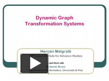 Dynamic Graph Transformation Systems presentation | free to download