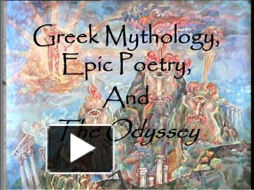 PPT – Greek Mythology, Epic Poetry, PowerPoint presentation | free to ...