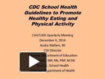 CDC School Health Guidelines to Promote Healthy Eating and Physical ...