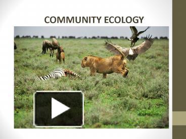 COMMUNITY ECOLOGY presentation | free to view
