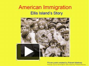 American Immigration presentation | free to view