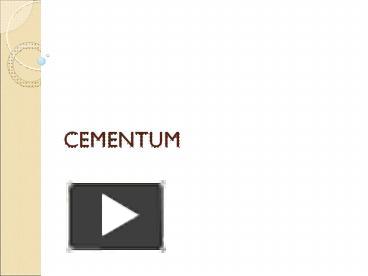 PPT – CEMENTUM PowerPoint presentation | free to view - id: 71cf3c-ODE2O