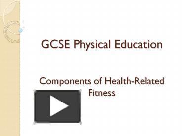 GCSE Physical Education Components of Health-Related Fitness ...