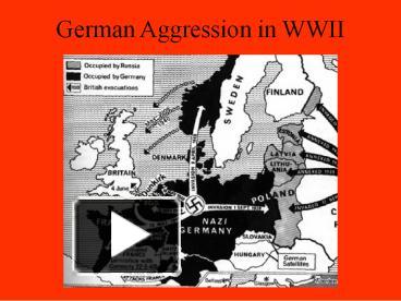German Aggression in WWII presentation | free to download