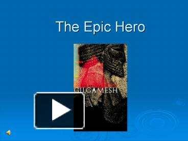 PPT – The Epic Hero PowerPoint presentation | free to download - id ...