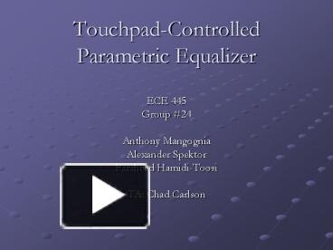 Touchpad-Controlled Parametric Equalizer presentation | free to download