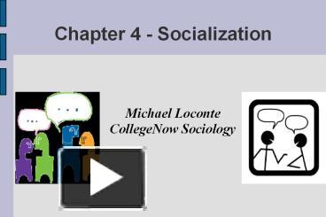 PPT – Chapter 4 - Socialization PowerPoint presentation | free to ...