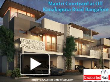 PPT – Mantri Courtyard Brand New Project at Off Kanakapura Road Bangalore PowerPoint ...
