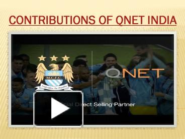 PPT – Qnet India PowerPoint presentation | free to download - id: 720780-NDEzN