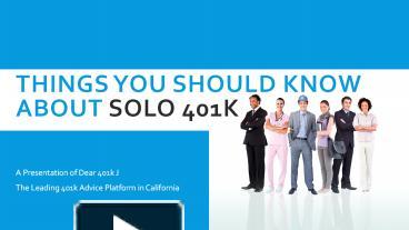 Things You Should Know About Solo 401k Plan presentation | free to download