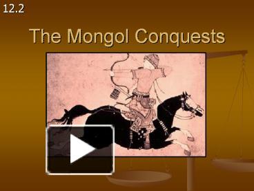 PPT – The Mongol Conquests PowerPoint presentation | free to view - id ...
