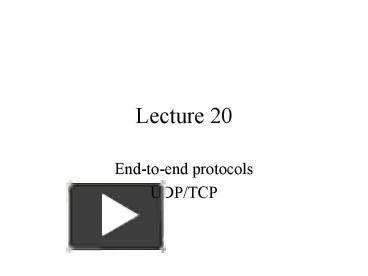PPT – End-to-end protocols PowerPoint presentation | free to view - id: 72223-ZDc1Z