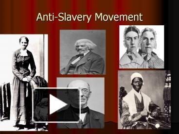 Anti-Slavery Movement presentation | free to view