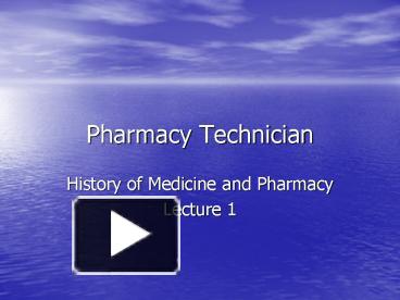 Pharmacy Technician presentation | free to view