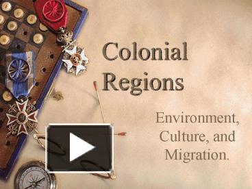 PPT – Colonial Regions PowerPoint presentation | free to view - id ...