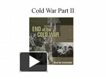 PPT – Cold War Part II PowerPoint presentation | free to view - id ...