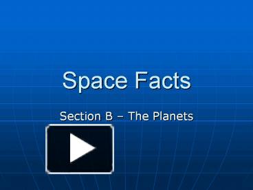 Space Facts presentation | free to view
