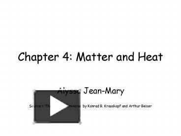 PPT – Chapter 4: Matter and Heat PowerPoint presentation | free to view ...