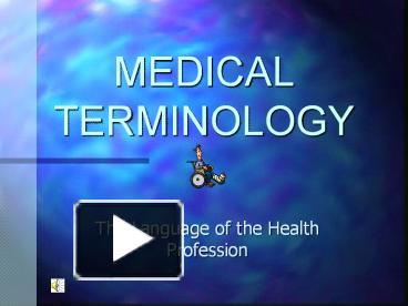 PPT – MEDICAL TERMINOLOGY PowerPoint presentation | free to download ...