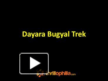 PPT – Dayara Bugyal Trek PowerPoint presentation | free to download - id: 725f4e-NmZjY