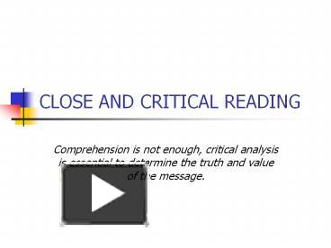 PPT – CLOSE AND CRITICAL READING PowerPoint presentation | free to ...