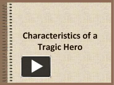 Characteristics of a Tragic Hero presentation | free to download
