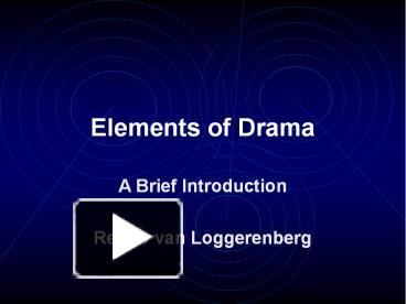 Elements of Drama presentation | free to download