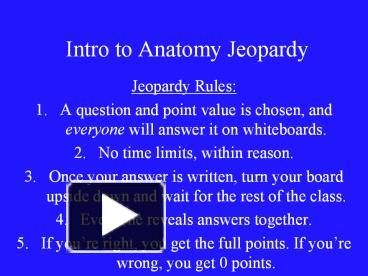 Intro to Anatomy Jeopardy presentation | free to view