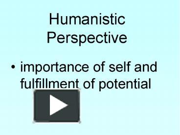 Humanistic Perspective presentation | free to download