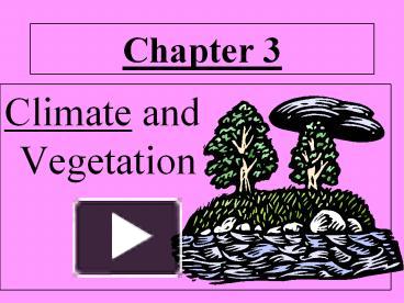 Climate and Vegetation presentation | free to view