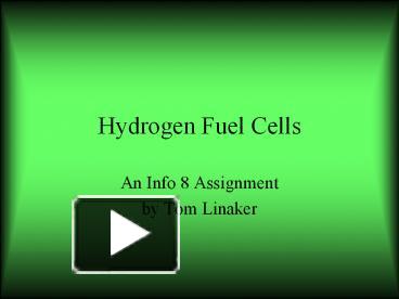PPT – Hydrogen Fuel Cells PowerPoint presentation | free to view - id ...
