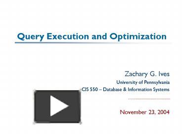 PPT – Query Execution and Optimization PowerPoint presentation | free to download - id: 72929-MGEyM