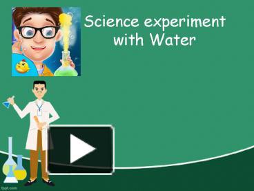 Science Experiment with Water presentation | free to download