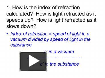 PPT – 1. How is the index of refraction calculated? How is light ...