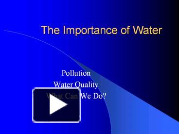 The Importance of Water presentation | free to view