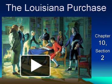 PPT – The Louisiana Purchase PowerPoint presentation | free to view ...