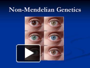 Non-Mendelian Genetics presentation | free to download