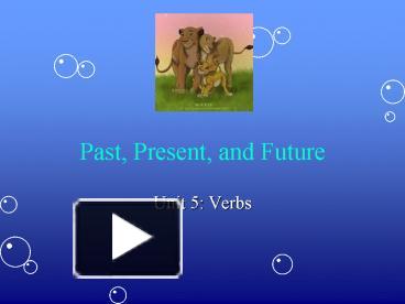 Past, Present, and Future presentation | free to view