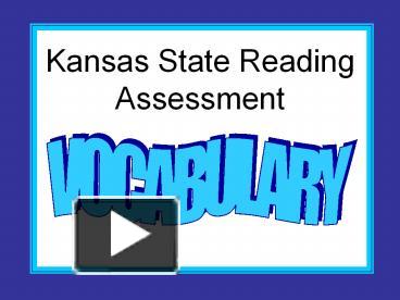 Kansas State Reading Assessment presentation | free to view