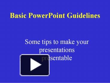 Basic PowerPoint Guidelines presentation | free to view
